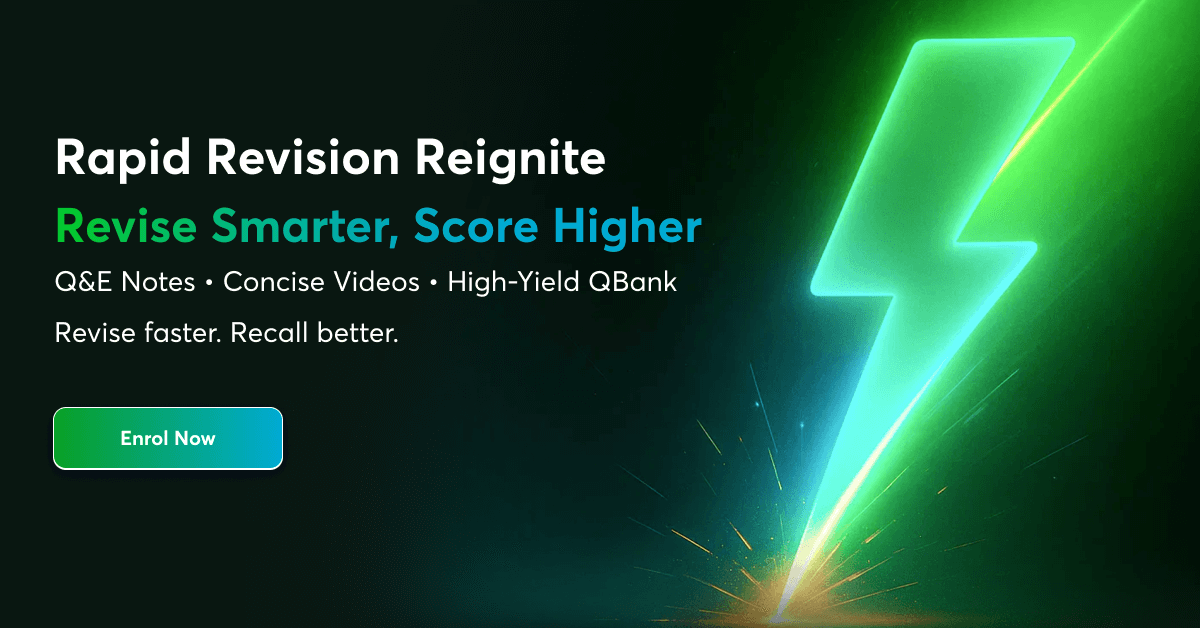 Rapid Revision Reignite – Smarter, Faster NEET PG & FMGE Prep