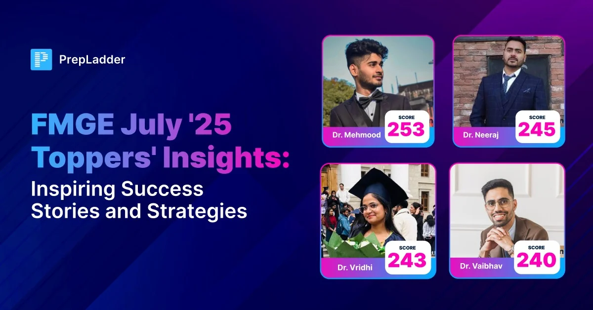 FMGE July ’25 Toppers Insights- Success Stories an Strategies