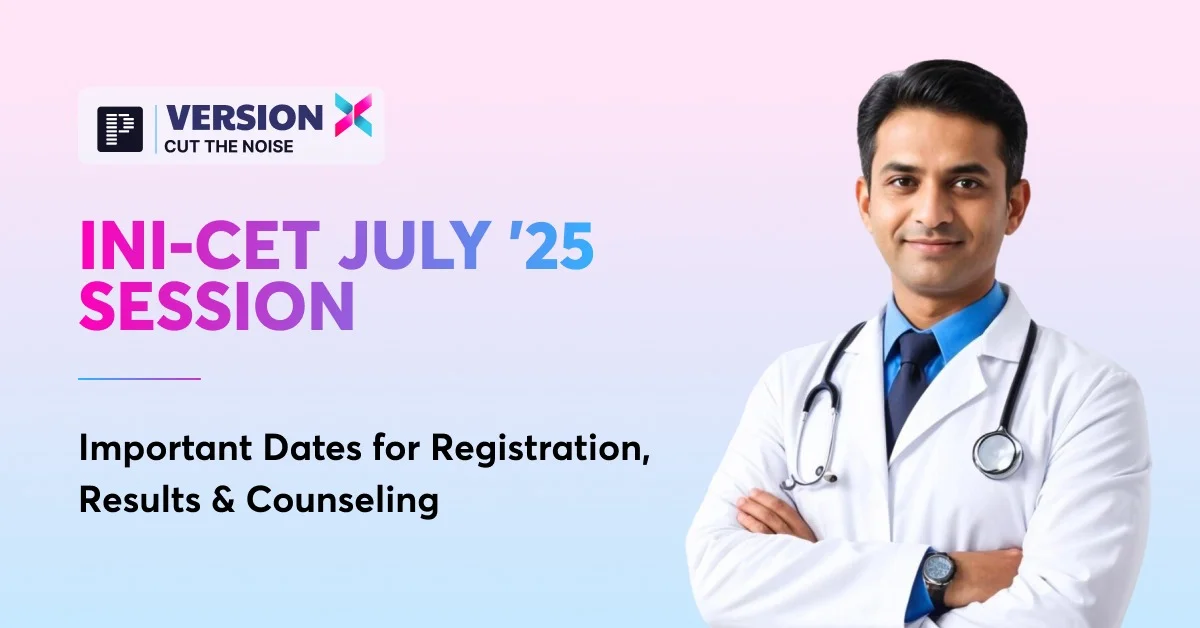 AIIMS INI CET ‘25 July Session Dates for Registration, Result